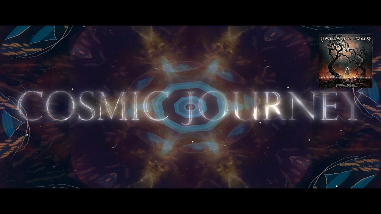 A World Without Words - Cosmic Journey [Natural Chaos Full Album Stream ...