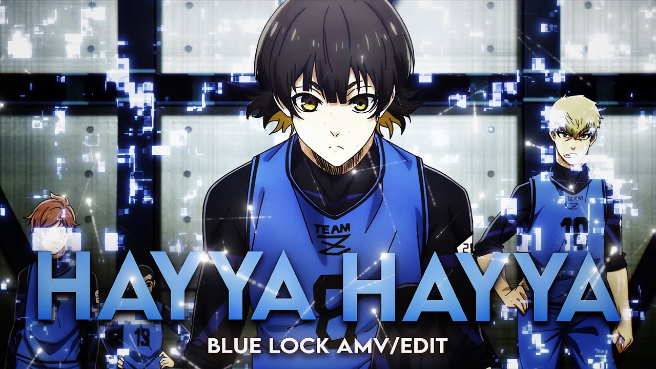 「Hayya Hayya 👋⚽️」Blue Lock「EDIT/AMV」4K - YouTube