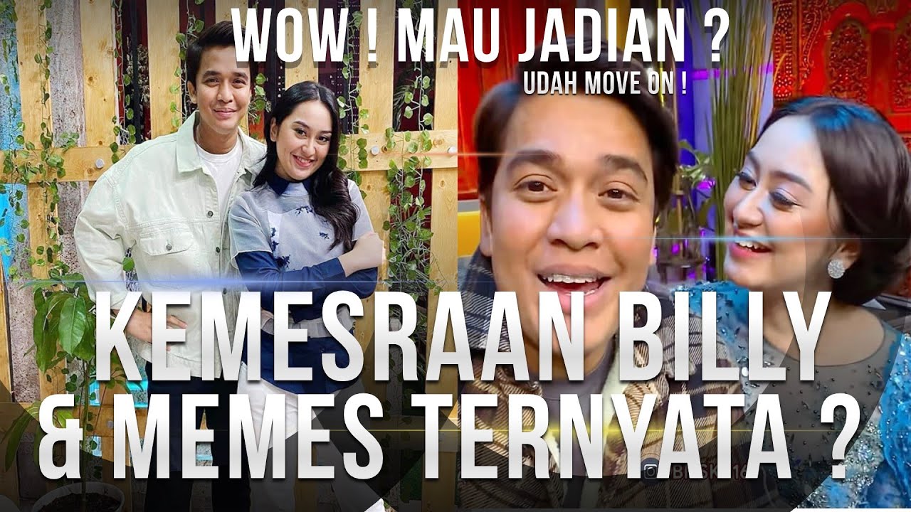 TERAWANG KEMESRAAN BILLY SYAHPUTRA DAN MEMES PRAMESWARI TERNYATA ...