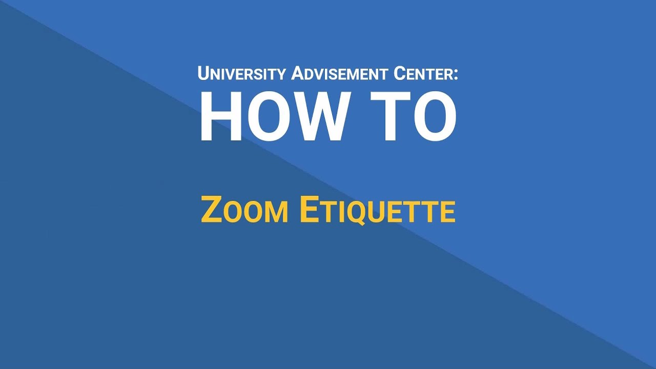 How To: Zoom Etiquette - YouTube