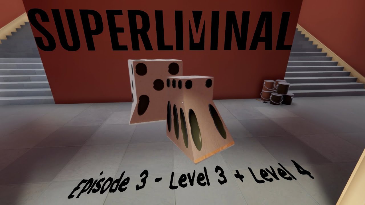Superliminal Episode 3 - Getting the hang of it - Level 3 and Level 4 ...