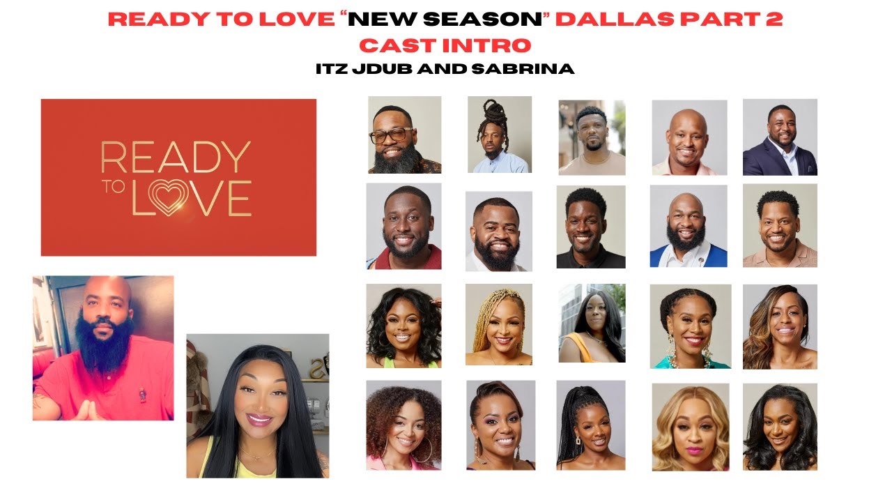 MEET THE CAST! READY TO LOVE S9 DALLAS PART 2 NEW CAST INTRO W/ ITZ ...