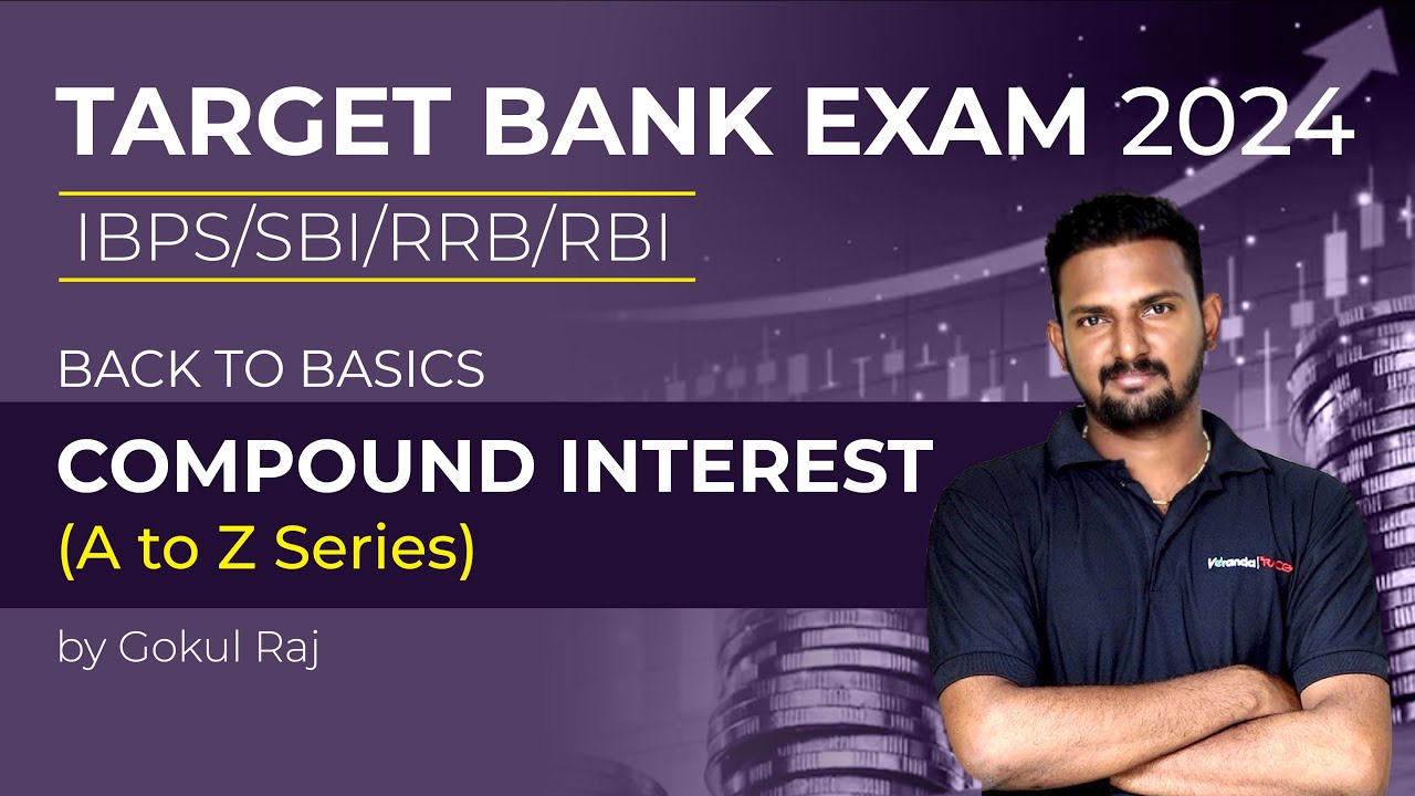 Target Bank Exam 2024 | IBPS/SBI/RRB/RBI | Compound Interest (A to Z ...