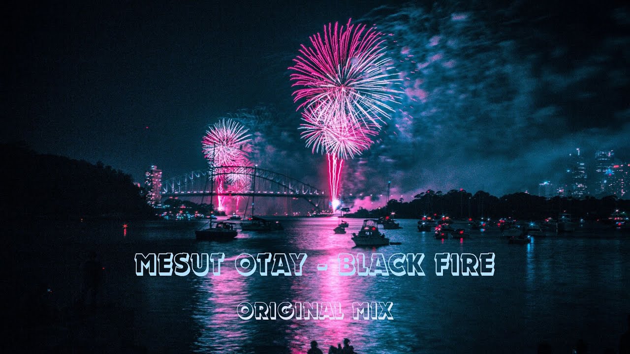 Black Fire - Mesut Otay (Original Mix) #newyearmusic - YouTube Music