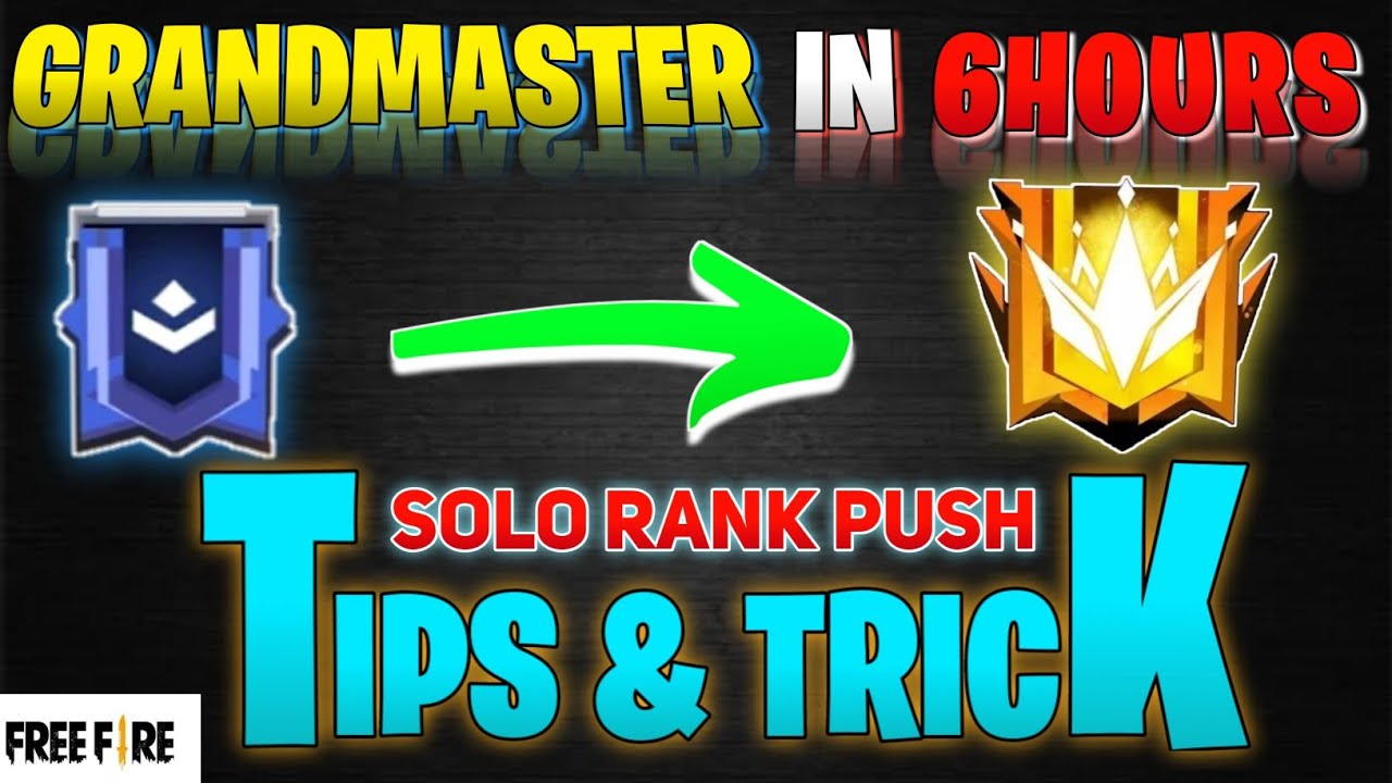 How To Reach Grandmaster in 6 Hours ||Grandmaster Tips & Trick in Solo ...