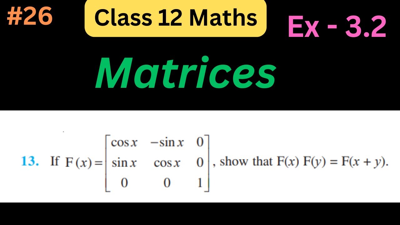 Matrices | Matrices Class 12 Maths Ch 3 | Class 12 maths chapter 3 & ex ...