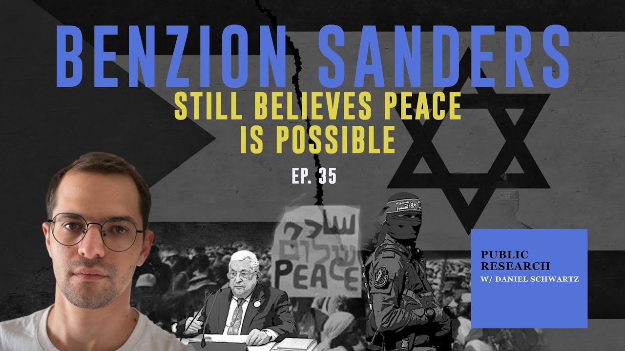 Benzion Sanders Still Believes Peace Is Possible - Ep. 35 - Benzion ...