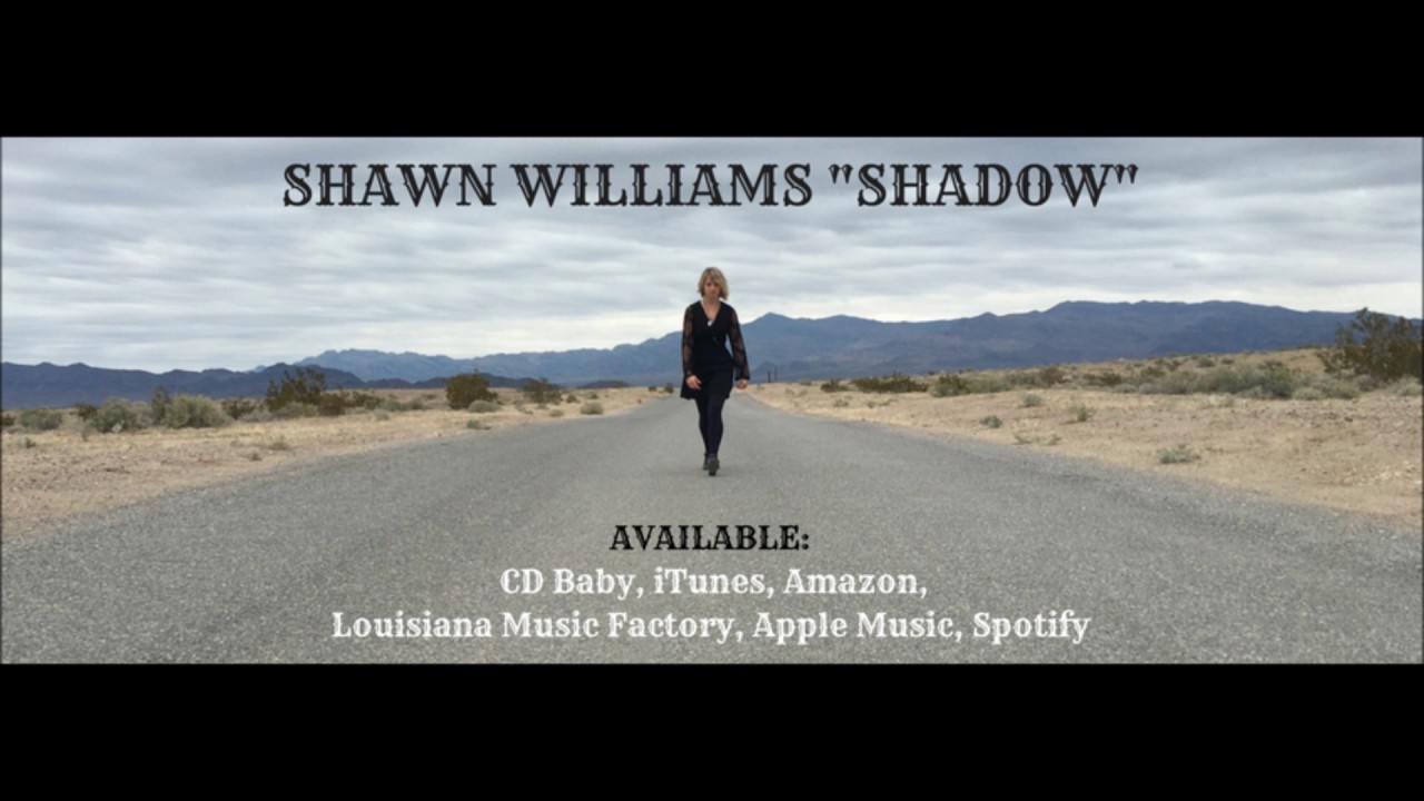 SHAWN WILLIAMS "SHADOW" - YouTube