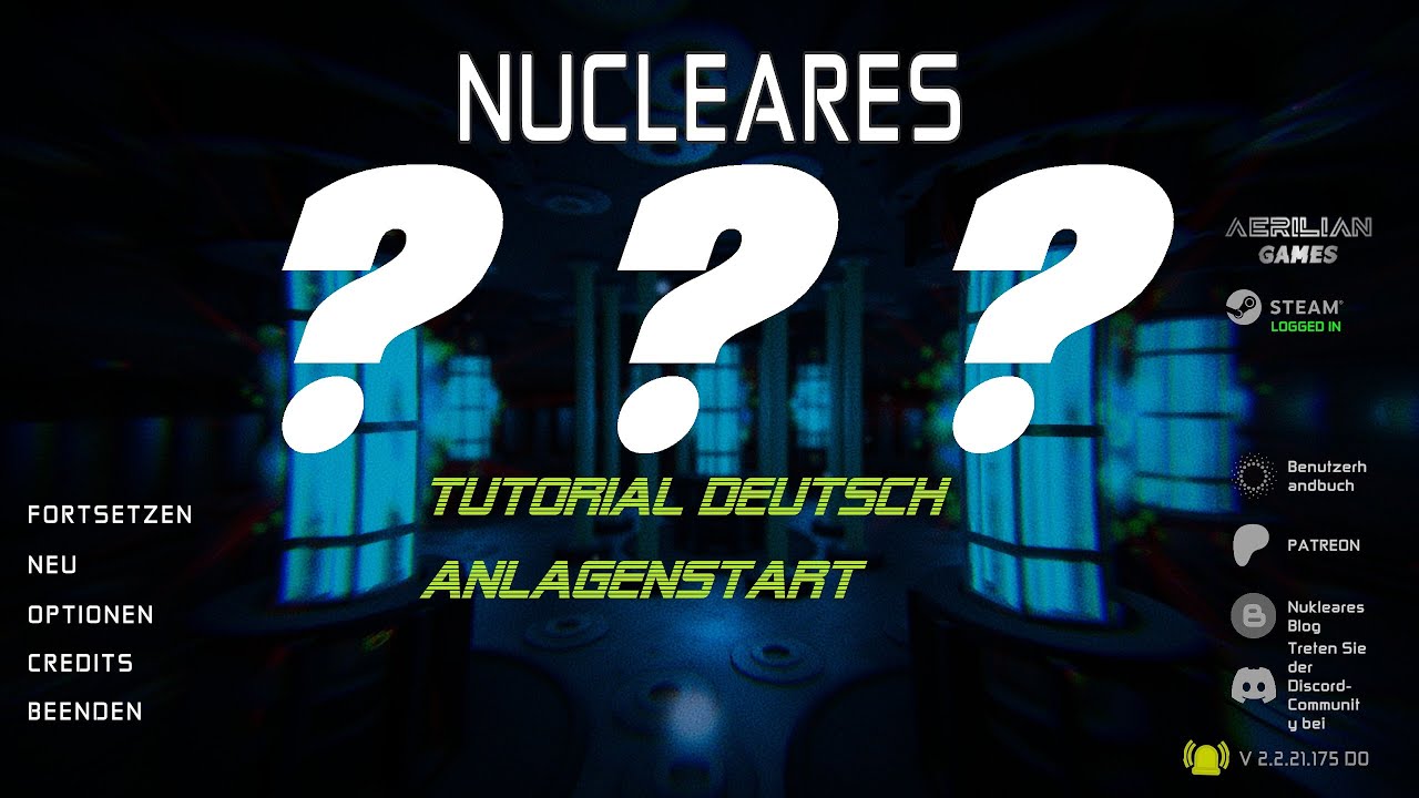 NUCLEARES Game V.2.2 Tutorial Deutsch - Anlagenstart und Betrieb - YouTube