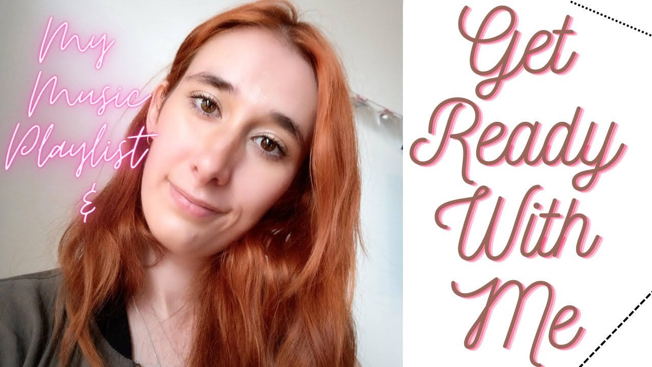 GET READY WITH ME & MY MUSIC PLAYLIST - YouTube