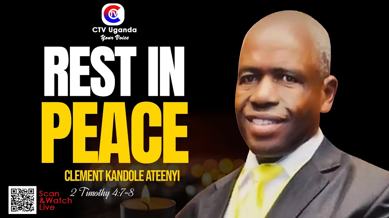 LIVE | KYEGEGWA: FUNERAL MASS OF HON. CLEMENT KANDOLE ATEENYI | 13TH ...