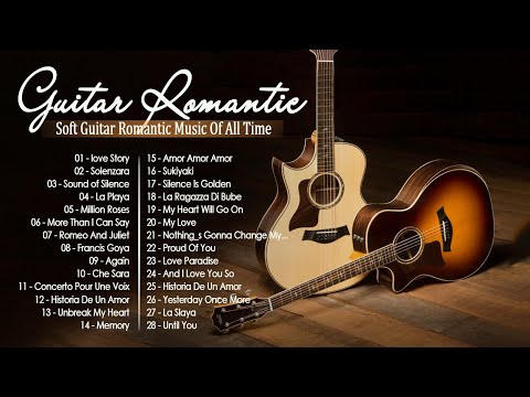 TOP 30 GUITAR RELAXING MUSIC - Great Relaxing Guitar Romantic Of All Time | Acoustic Guitar Music
