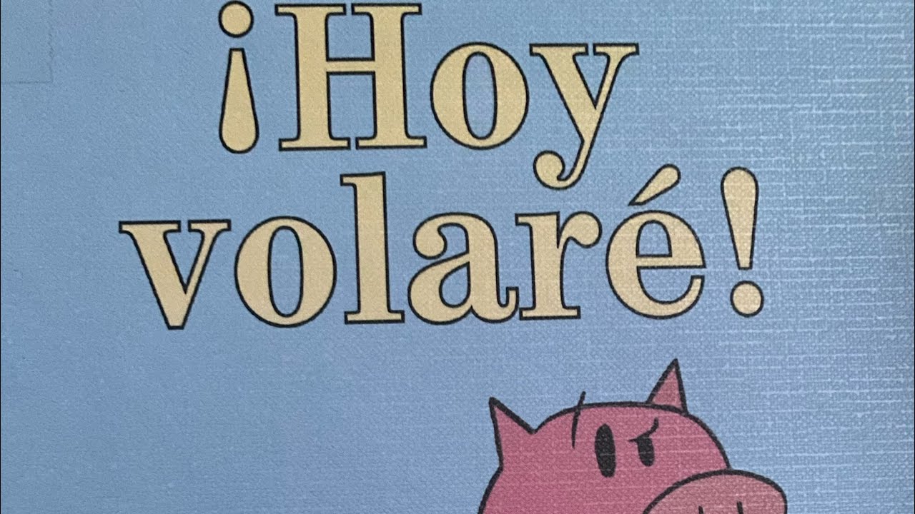 Hoy volaré! por Mo Willems - YouTube