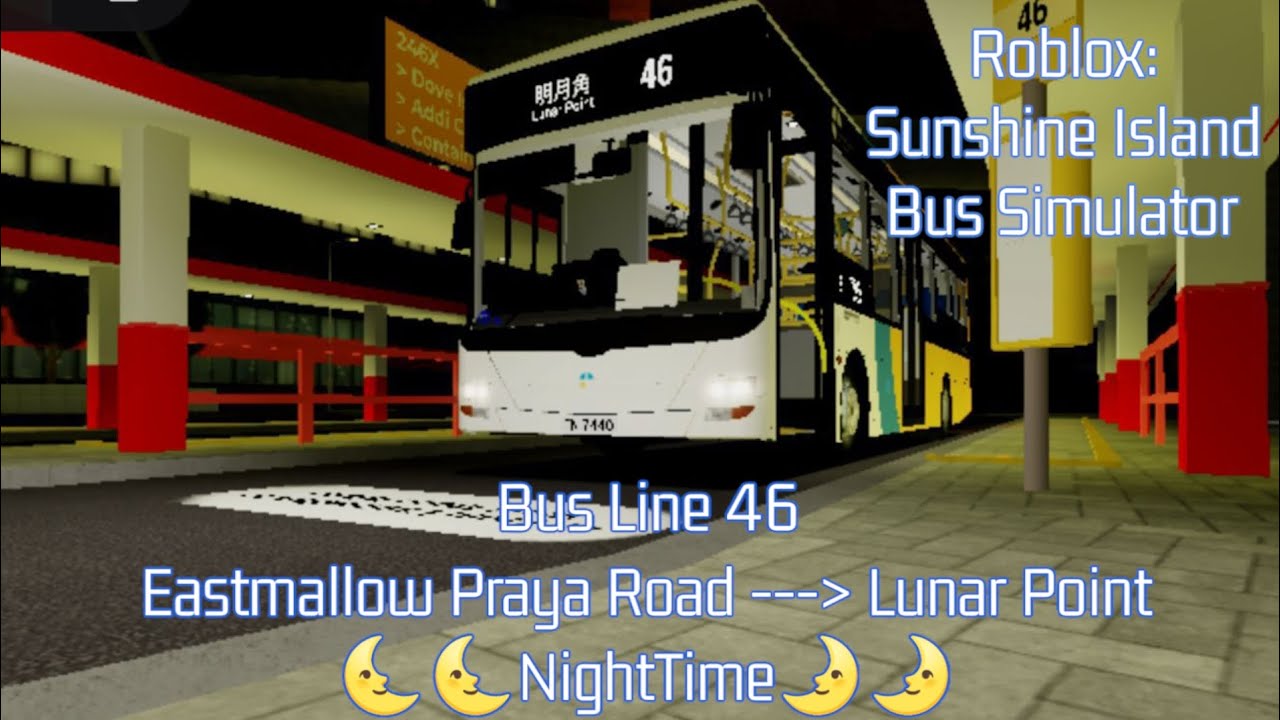 Roblox:Sunshine Island Bus Simulator Bus Line 46 🌜NightTime🌛 - YouTube