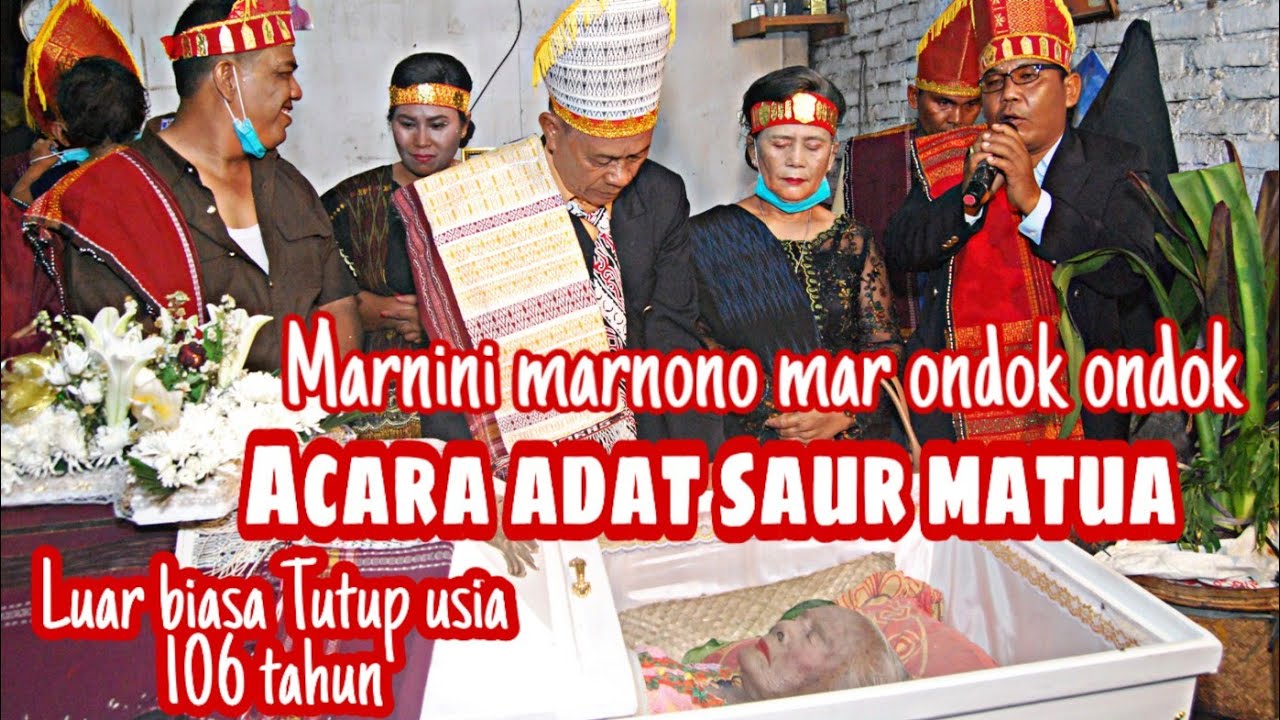 Adat Saur Matua Batak Toba Op. Marulak Br siringo Tutup usia 106 Tahun ...