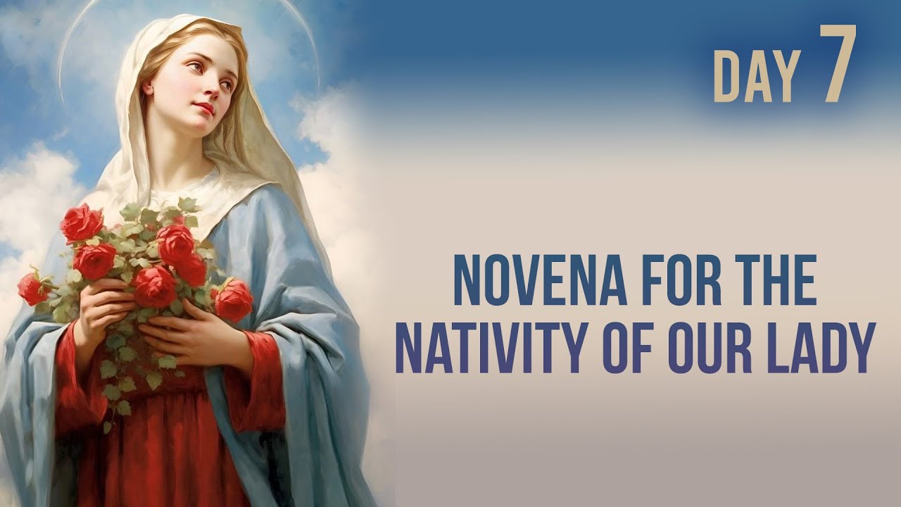 Novena for the Nativity of Our Lady | Day 7 | Prayer That Never Fails ...