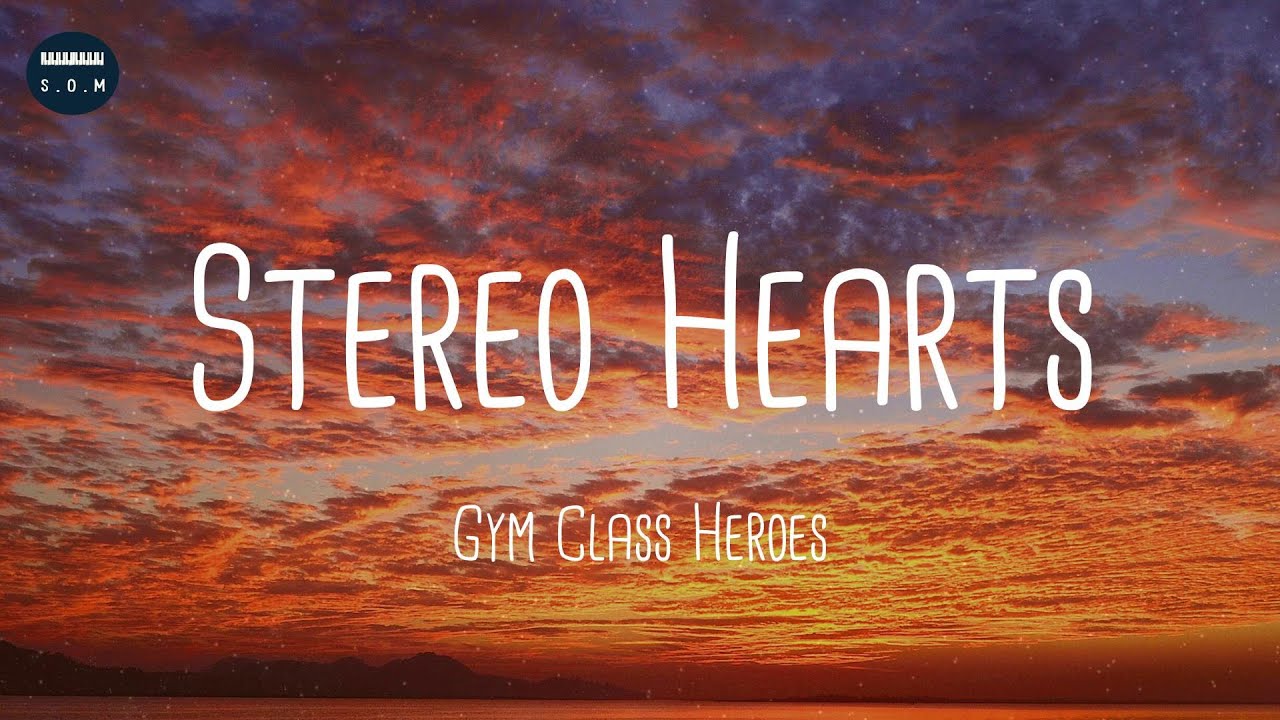 Stereo Hearts - Gym Class Heroes (Lyrics) - YouTube