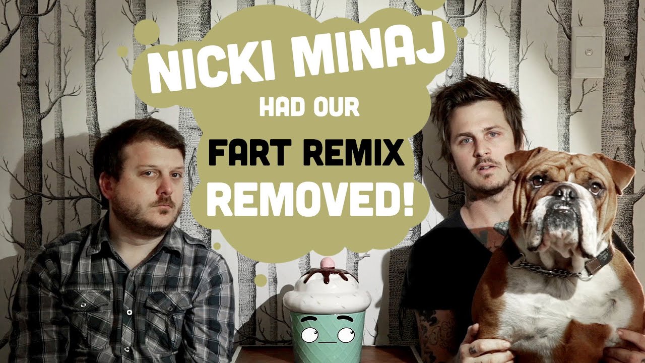 Nicki Minaj Had Our Anaconda Fart Remix REMOVED! - YouTube