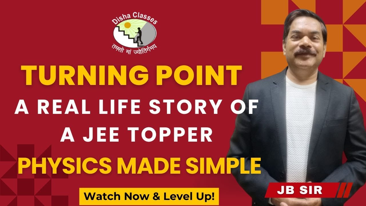 Turning Point: A Real Life Story of a JEE Topper. Physics Made Simple ...