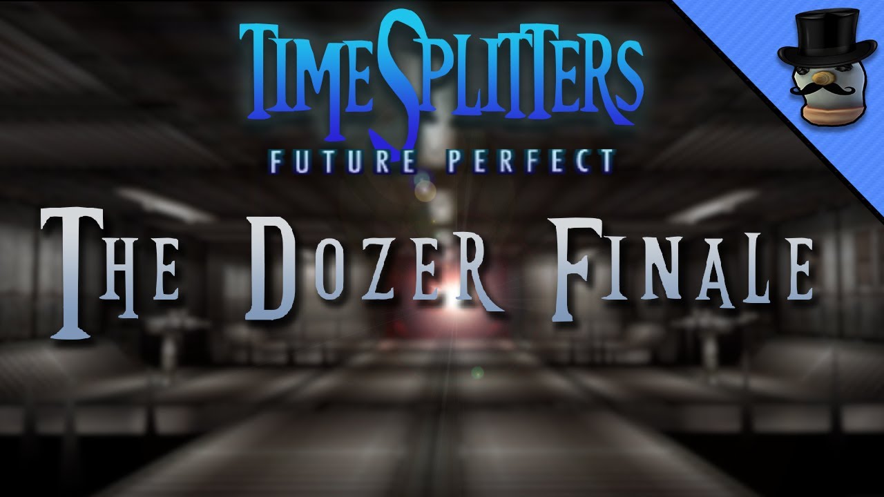 TimeSplitters MapMaker: The Dozer Finale. - YouTube