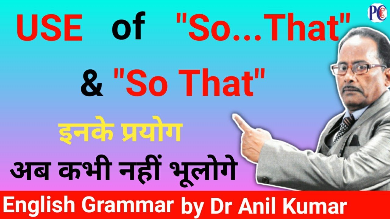 Use of So...That and So That | Difference between So...that and So that ...