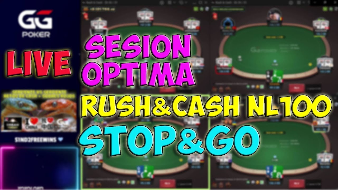 🔥 STOP & GO 🚀 RUSH & CASH en #GGpoker💰Sesión OPTIMA de PLAY&EXPLAIN a 4 mesas en NL100 [ VOL 1 ...