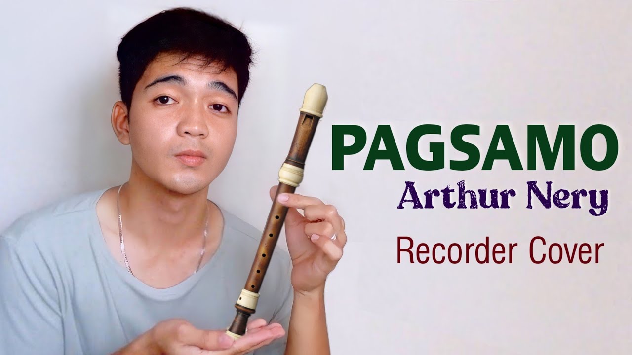 PAGSAMO - Arthur Nery | Recorder Flute Cover with Easy Letter Notes and ...