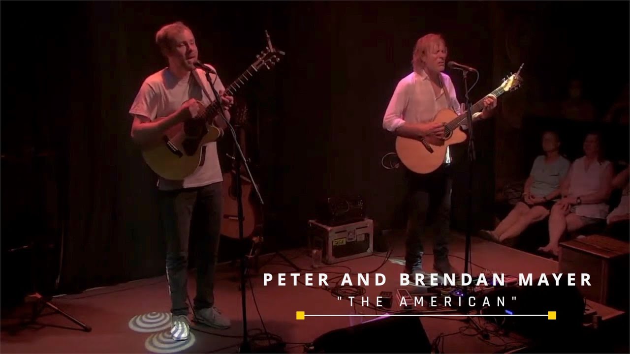 Peter and Brendan Mayer - The American (Live) - YouTube