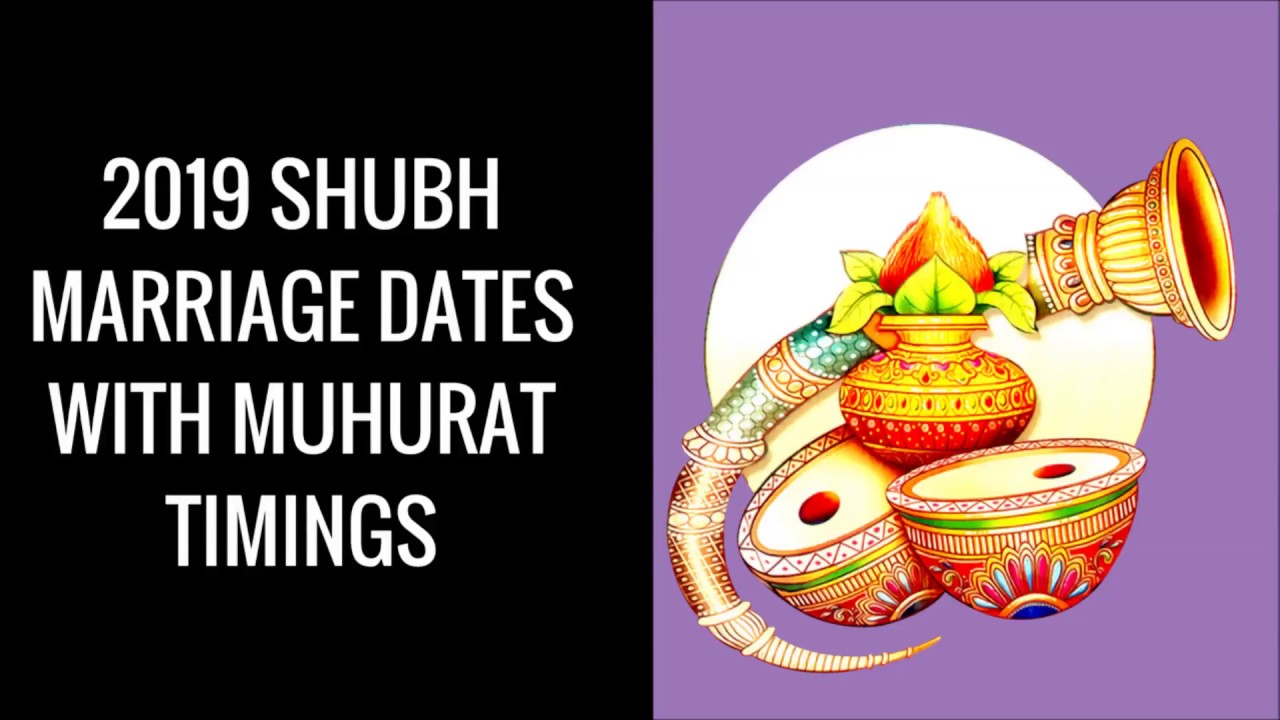 2019 Hindu Marriage Dates with Muhurat or Shubh Timings - YouTube