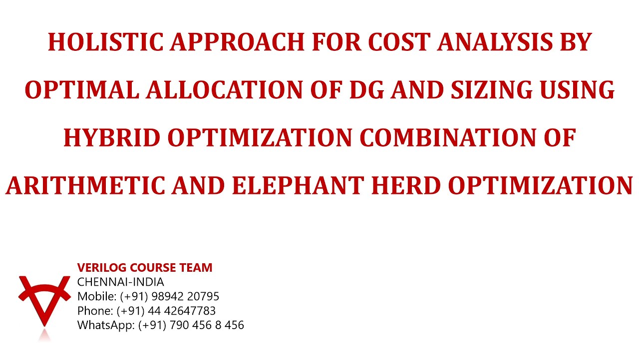HOLISTIC APPROACH FOR COST ANALYSIS BY OPTIMAL ALLOCATION OF DG AND ...