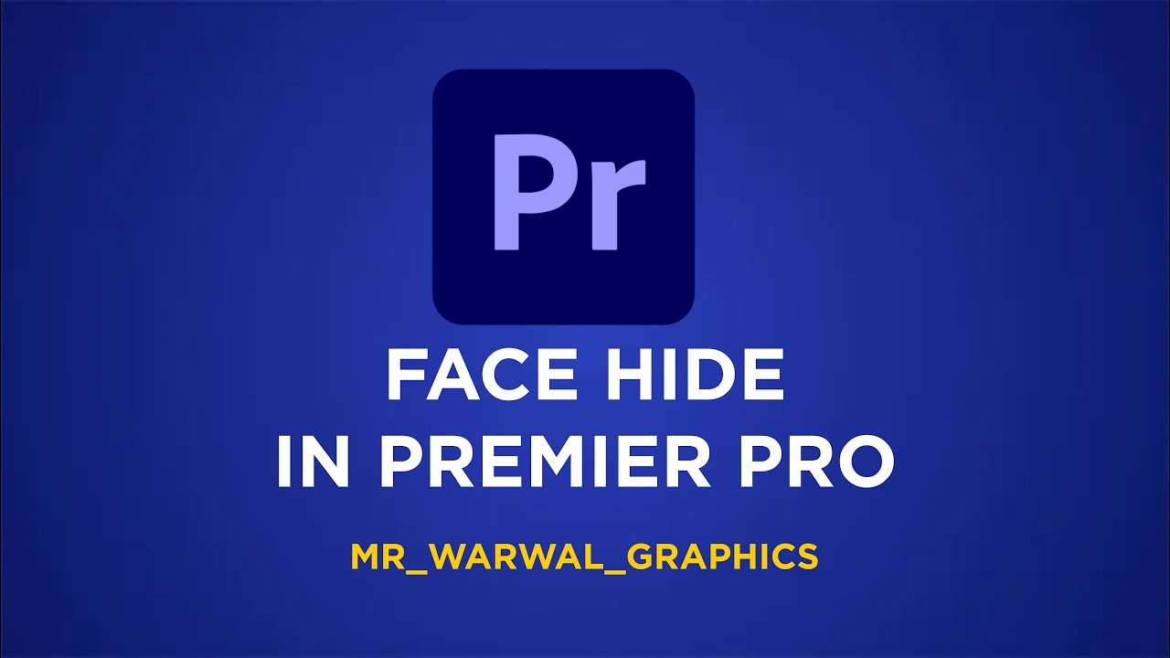 Hide Face or Blur Faces in Adobe Premiere Pro | Easy Tutorial - YouTube