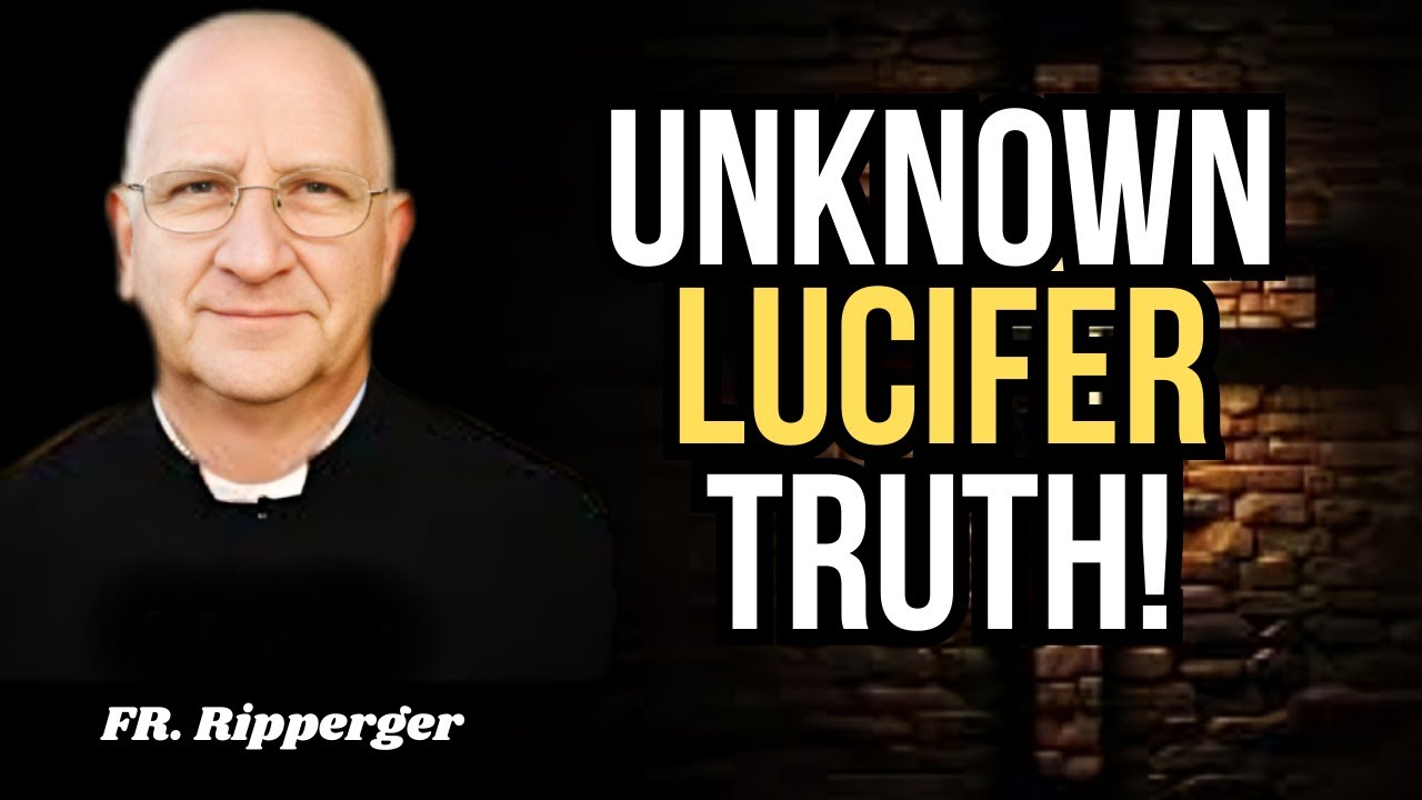 The Lucifer Truth Most People Miss in the Bible | Fr Ripperger - YouTube