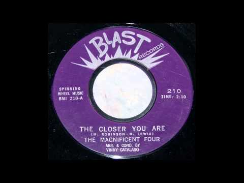 The Magnificent Four - The Closer You Are 45 rpm! - YouTube