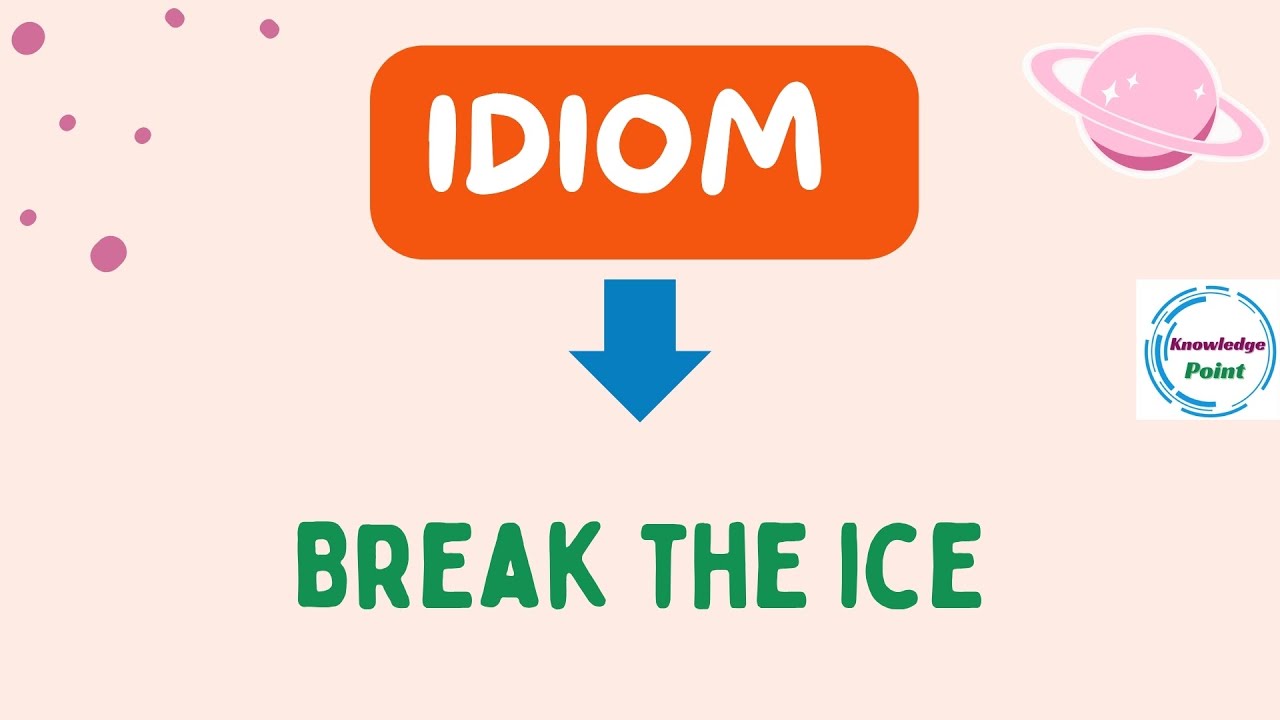 Break The Ice English Idiom Meaning, Pronunciation, Examples-Hindi To ...
