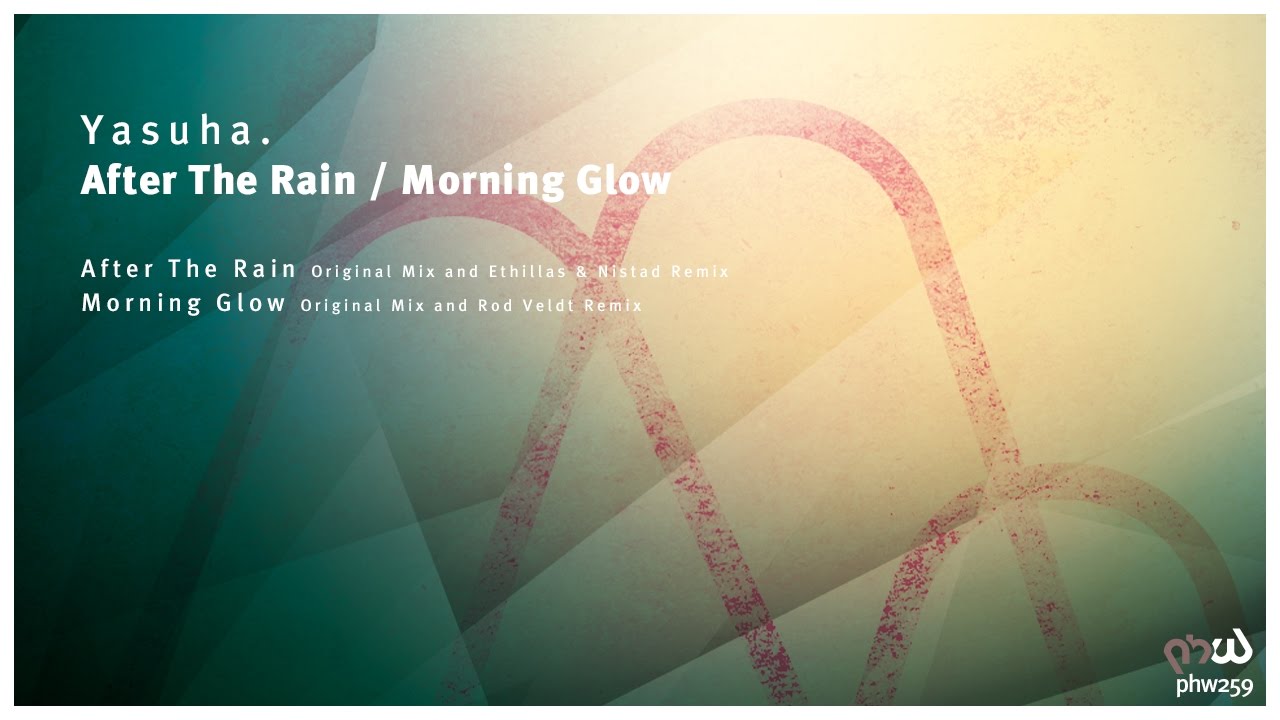 Yasuha - After The Rain (Original Mix) [PHW259] - YouTube