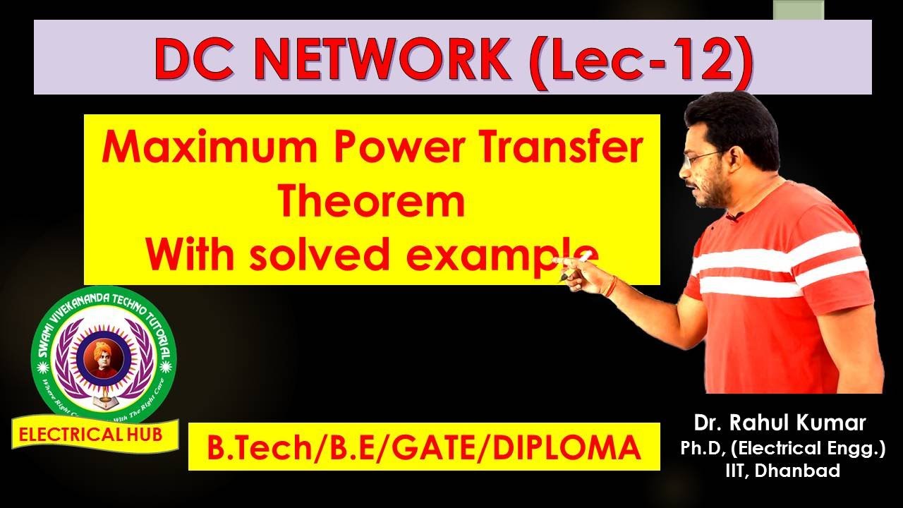 Maximum Power Transfer Theorem |DC Network| By: Dr. Rahul Kumar - YouTube
