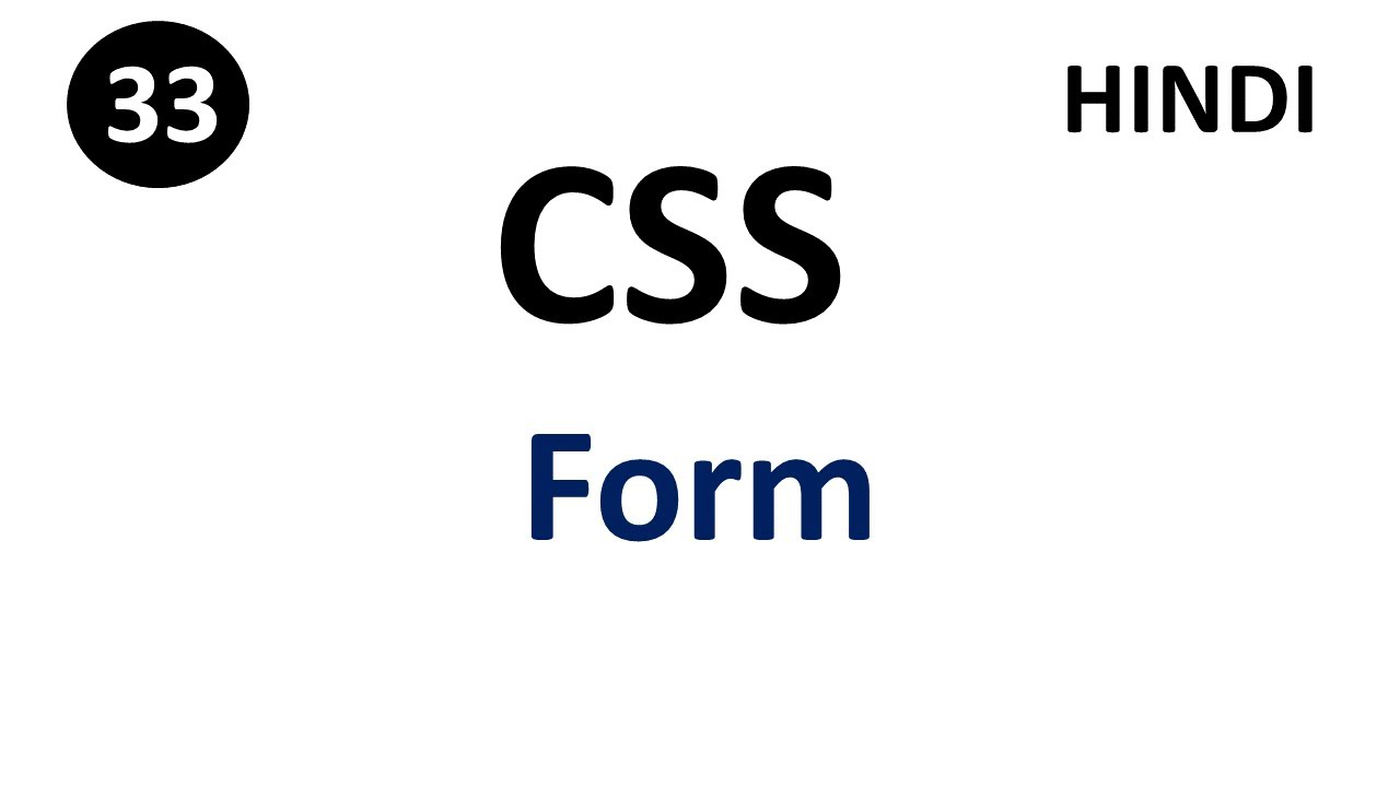 Learn to Style Forms with CSS | Part - 33 | CSS In Hindi - YouTube