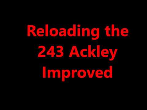 Reloading the 243 Ackley Improved - YouTube