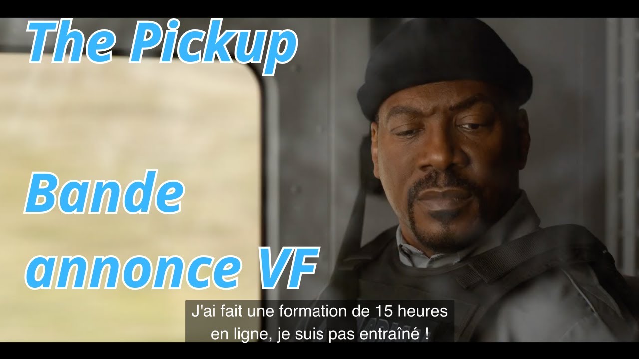The Pickup Bande-Annonce VF (2025) - YouTube