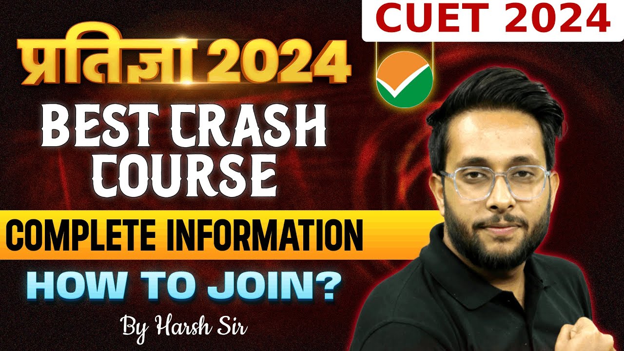 प्रतिज्ञा 🔥 CUET Crash Course 2024 | How to Join India's Most Powerful ...