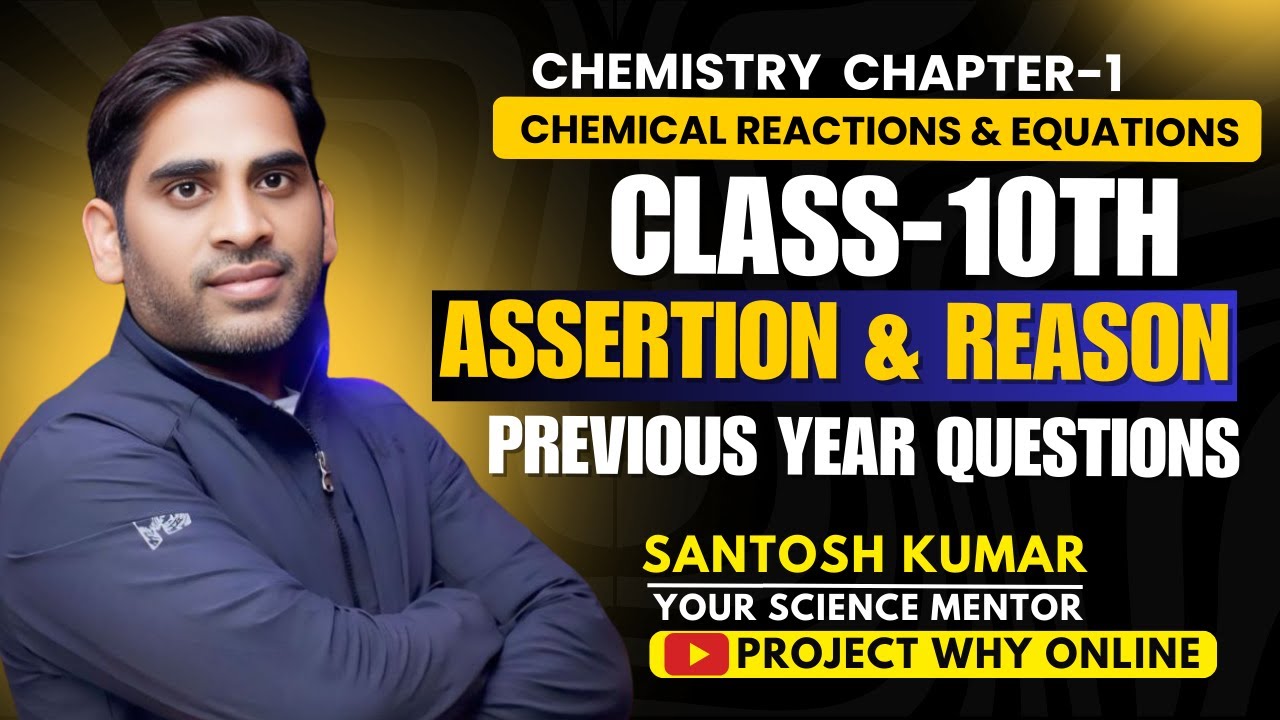 Most important Assertion Reason Based Questions - Chemical Reaction and ...
