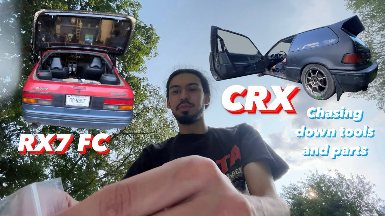 CHASING DOWN PARTS N TOOLS FT. CRX AND FC RX7 - YouTube
