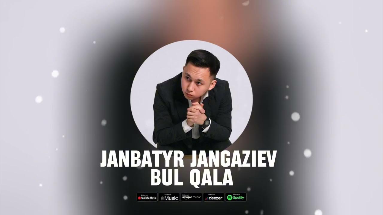 ZHANBATYR ZHANGAZIEV - BUL QALA - YouTube