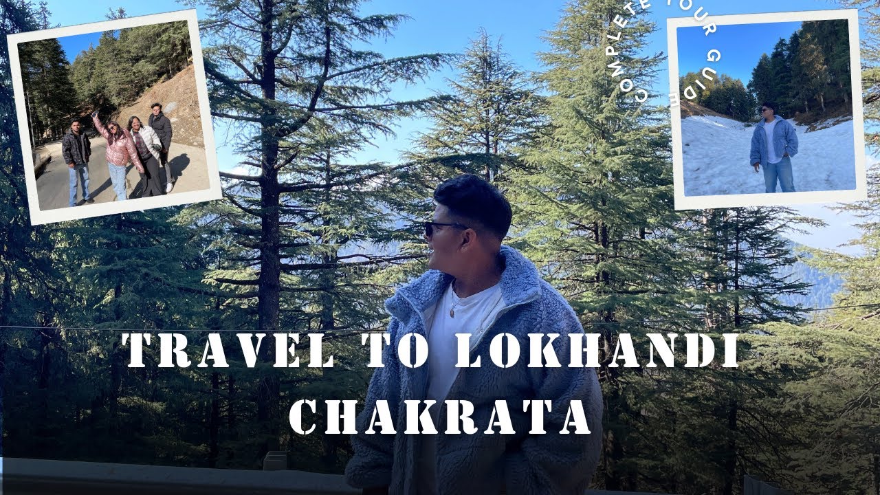 BEST TIME TO VISIT CHAKRATA LOKHANDI 😍 || EP 03 #chakrata #lokhandi # ...
