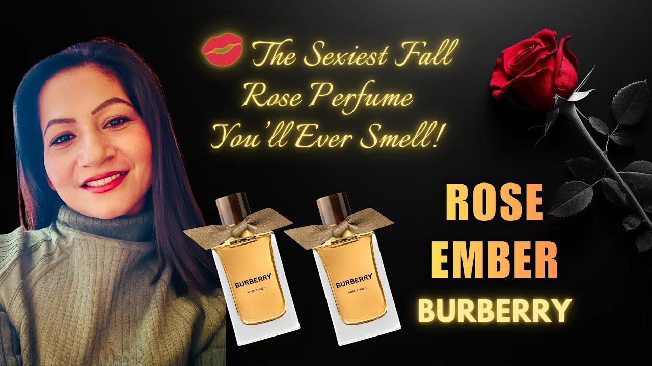 Rose Ember - Burberry - Quick Fragrance Review - YouTube