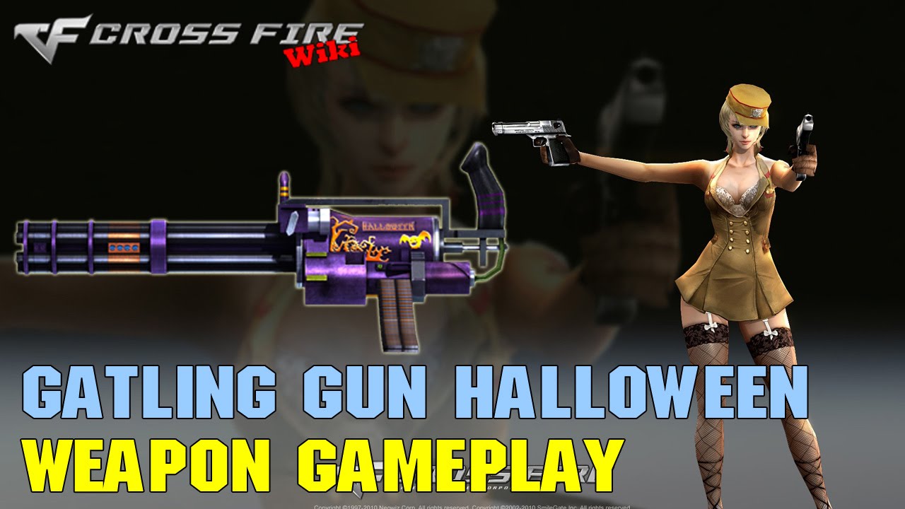 CrossFire - Gatling Gun Halloween - Weapon Gameplay - YouTube