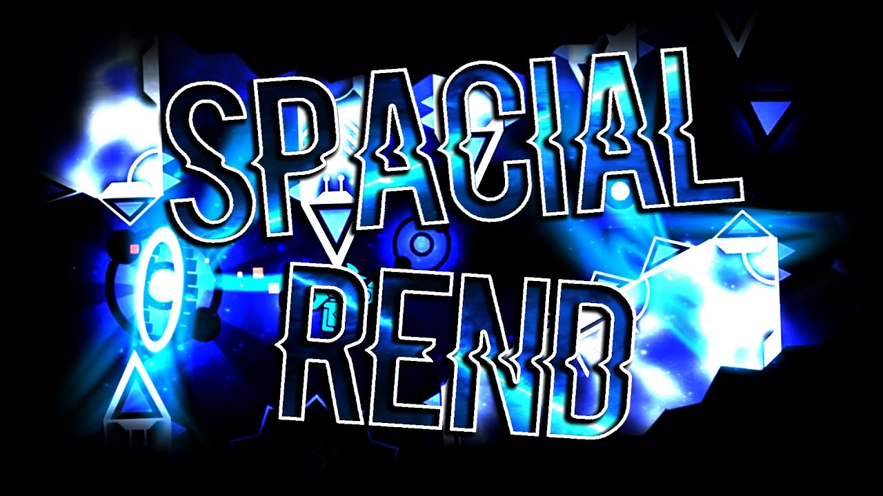 Spacial Rend 100% | Eclipsed & More | (Extreme Demon) - YouTube