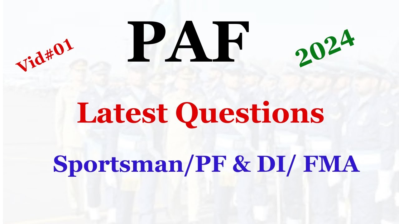 Pak Air Force PAF Airman/Sportsman/PF & DI/FMA Latest Questions 2024 ...