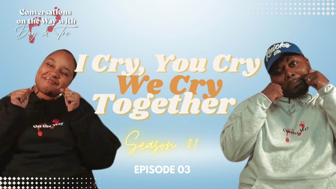 I Cry, You Cry, We Cry, Together : Season 01 Episode 03 - YouTube