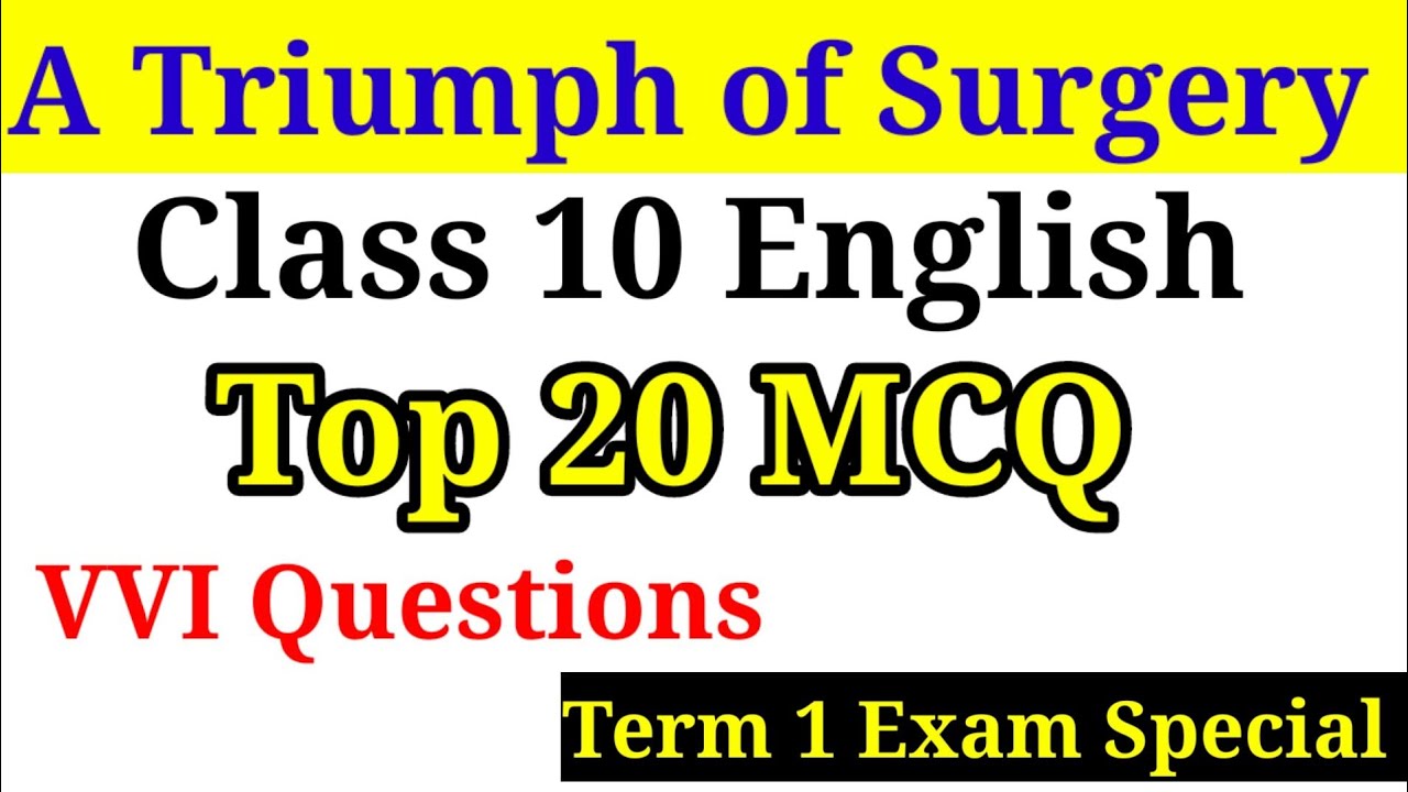 Class 10 English V.V.I Question / A Triumph of Surgery MCQ - YouTube